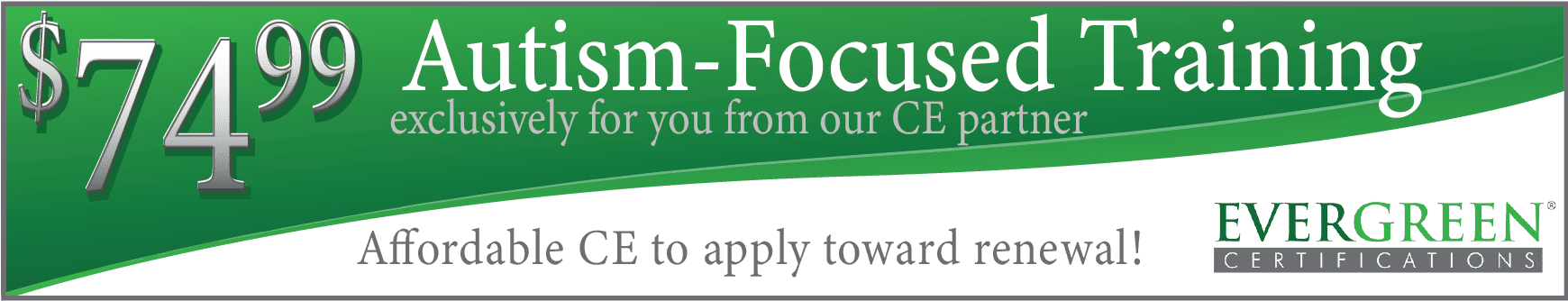 Autism Certification Renewal Trainings - Evergreen Certifications