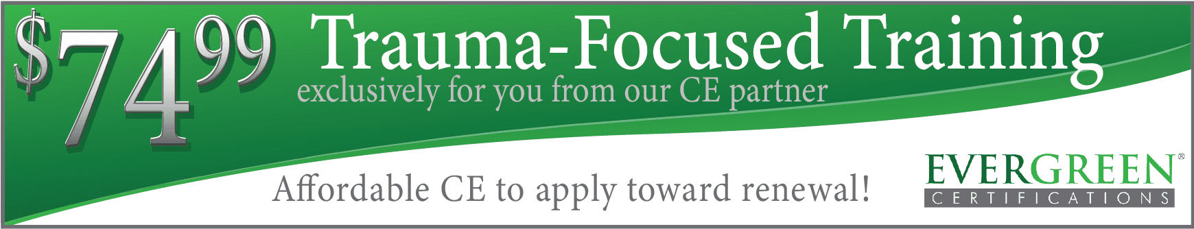 Trauma Certification Renewal Trainings - Evergreen Certifications